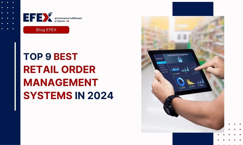 Top 9 Best Retail Order Management Systems
