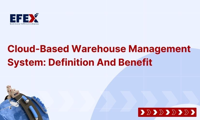 Cloud-Based Warehouse Management System: Definition, Benefit