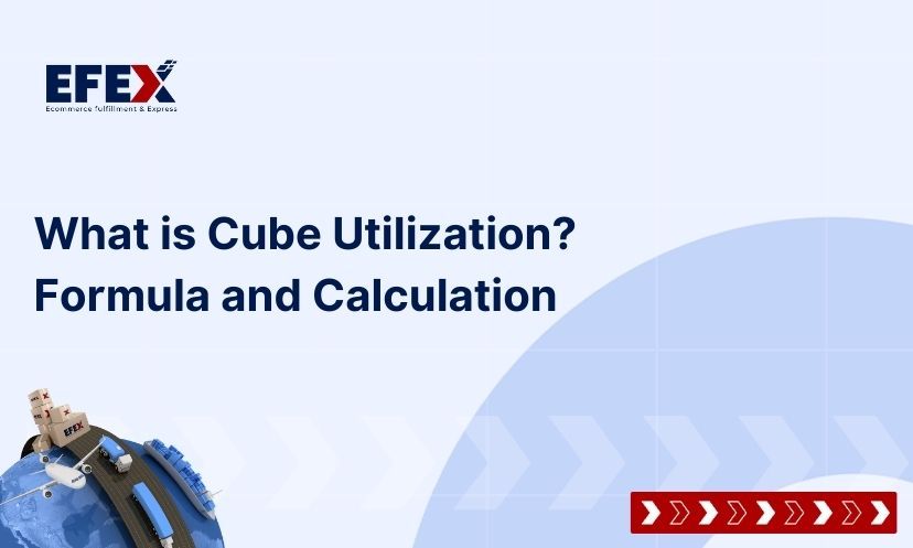 What is Cube Utilization? Formula and Calculation