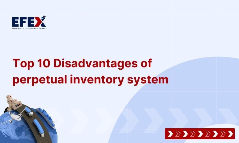 Top 10 Disadvantages of Perpetual Inventory System