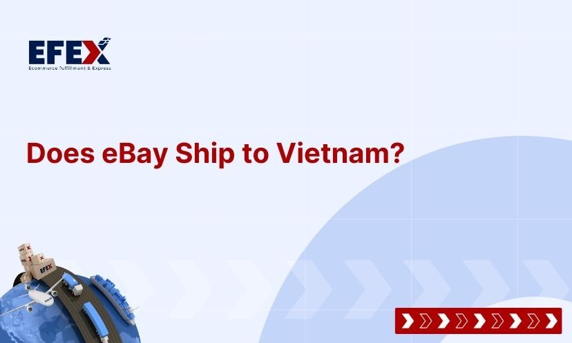 [SOLVE] Does eBay Ship To Vietnam?