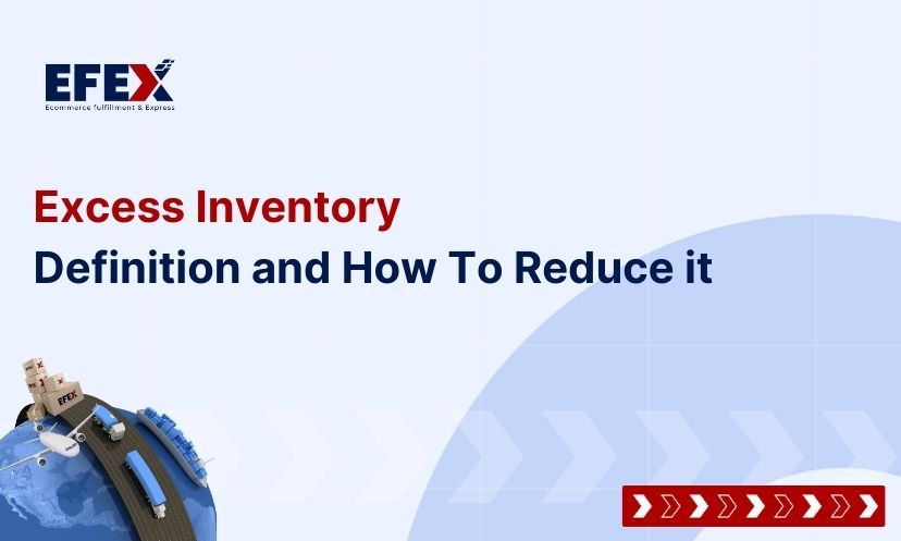 Excess Inventory: Definition and How To Reduce it
