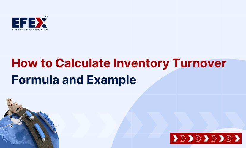 How to Calculate Inventory Turnover: Formula and Example