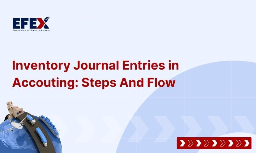 Inventory Journal Entries in Accouting: Steps And Flow