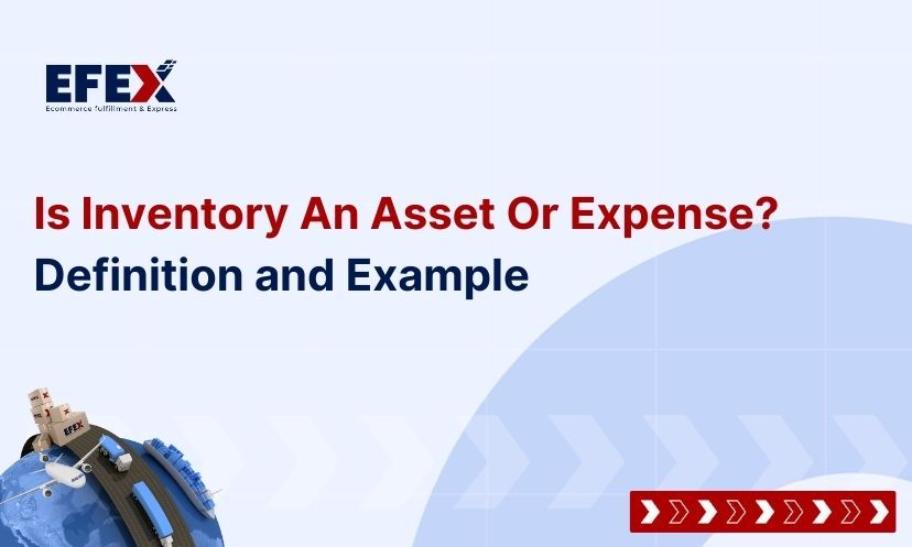 Is Inventory An Asset Or Expense? Definition and Example