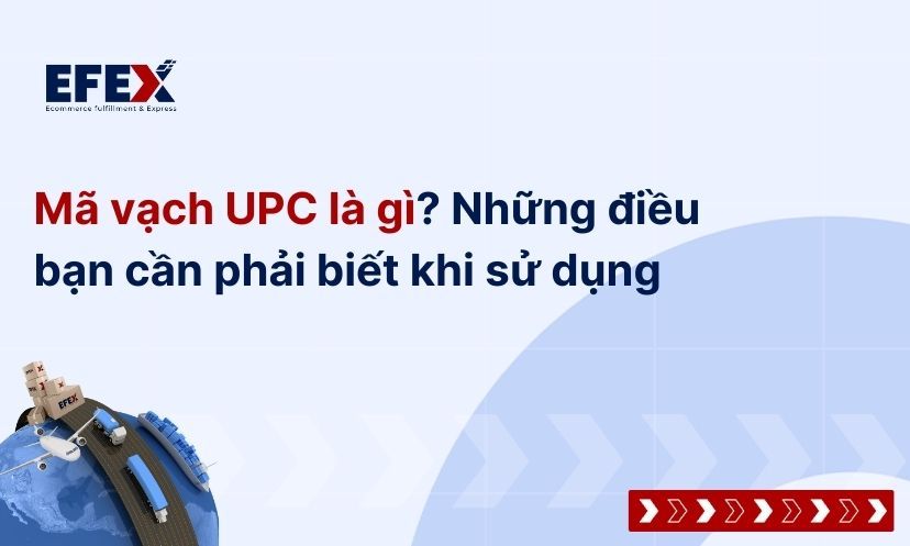 Mã vạch UPC là gì? Lợi ích, phân loại và cách tạo mã UPC