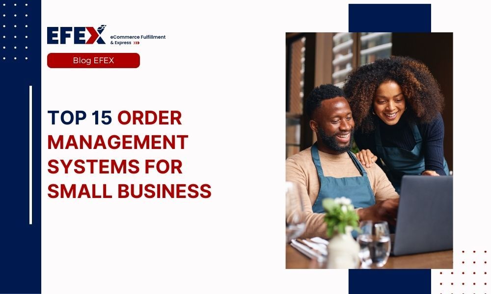 Top 15 Order Management Systems for Small Businesses
