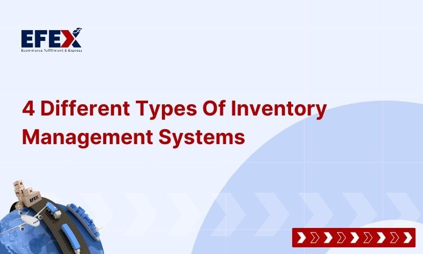 4 Different Types of Inventory Management Systems