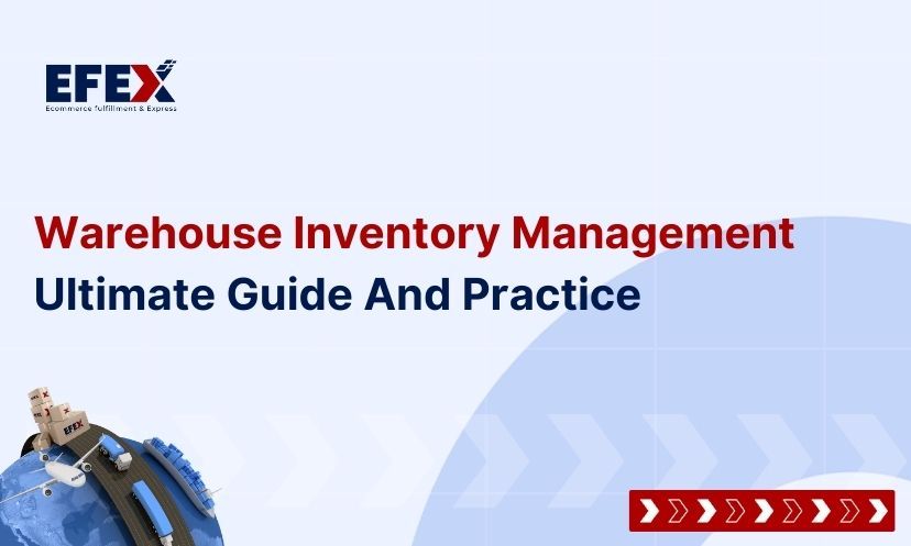 Warehouse Inventory Management: Ultimate Guide And Practice